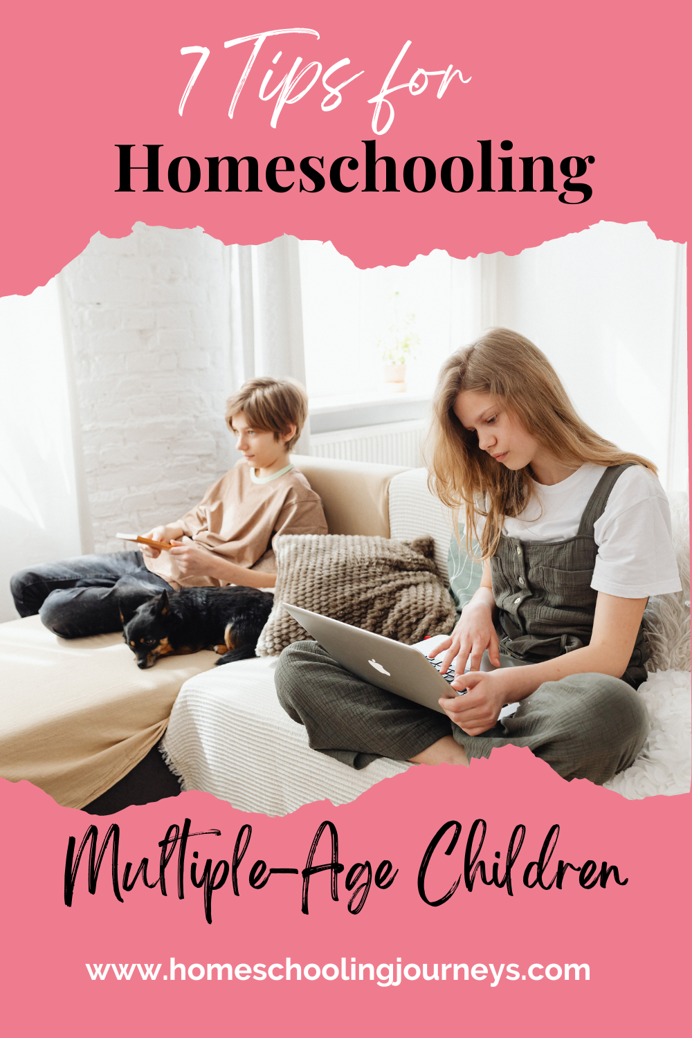 7 Tips For Homeschooling Multiple-Age - Homeschooling Journeys